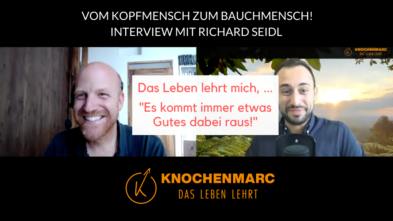 #44 Vom Kopfmensch zum Bauchmensch - Interview mit Richard Seidl - Marc ...